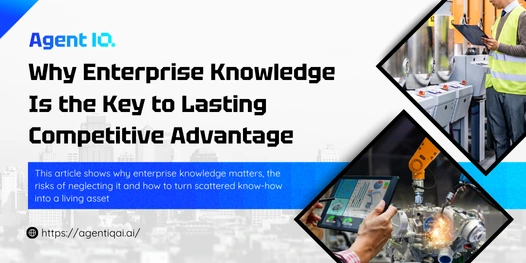 Why Enterprise Knowledge Is the Key to Lasting Competitive Advantage